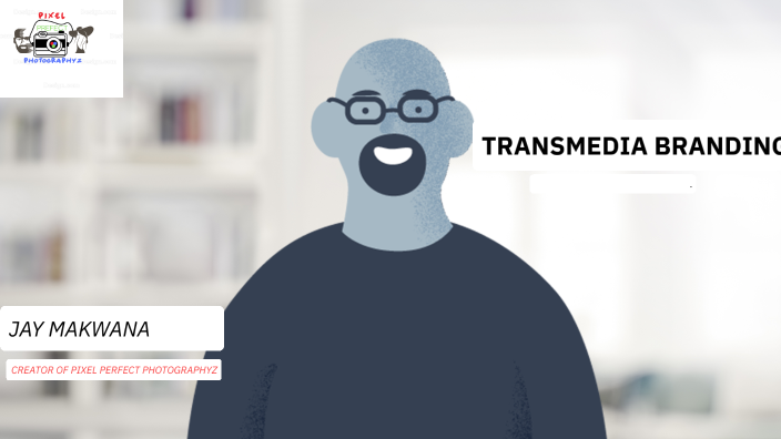 TRANSMEDIA BRANDING by Jay Makwana on Prezi