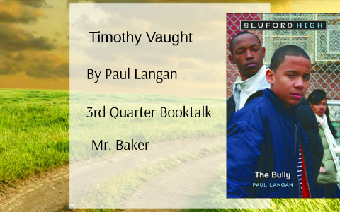 The bully by Timothy Vaught on Prezi