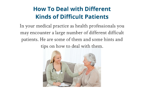 How To Deal with Different Kinds of Difficult Patients by Patryk ...