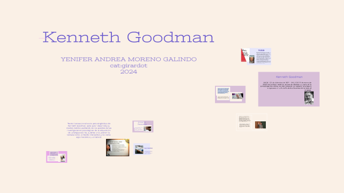 Biography of Kenneth Goodman by YENIFER ANDREA MORENO GALINDO on Prezi