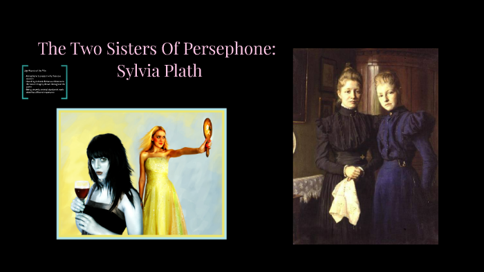 The Two Sisters Of Persephone by Danielle Heslop on Prezi