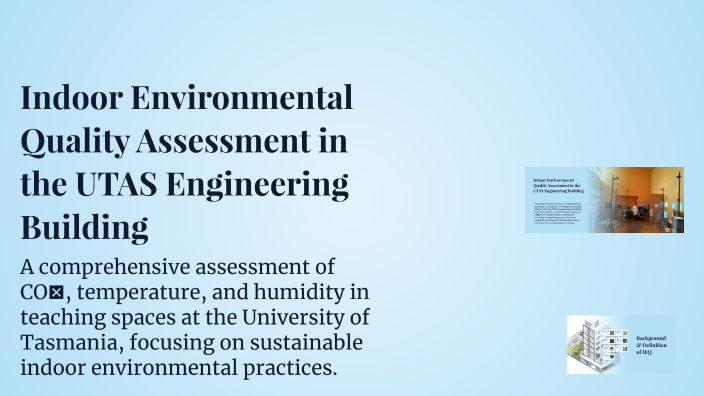 Indoor Environmental Quality Assessment in the UTAS Engineering ...