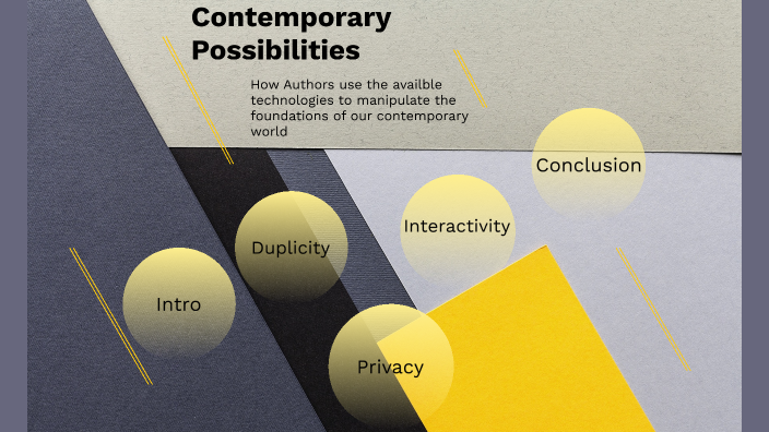 Contemporary Possibilities by Lachlan Wells on Prezi