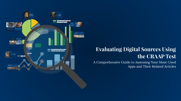 Evaluating Digital Sources Using the CRAAP Test by julian escudero on Prezi