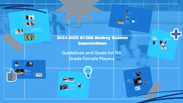 2024-2025 U13BB Hockey Season Expectations by Sherry Beard on Prezi