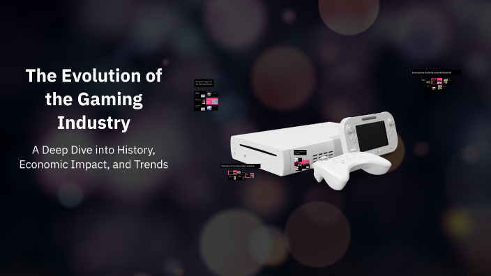 The Evolution of the Gaming Industry by Laurent Beaudoin on Prezi