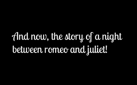 Romeo &Juliet. by jodi beeson on Prezi