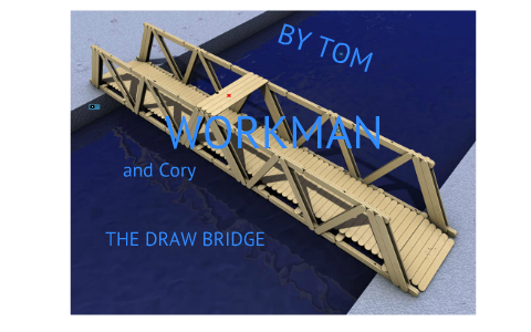 Draw bridge by tom duje on Prezi