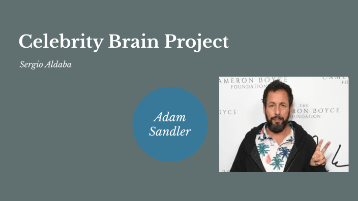 Sergio's Brain Project: Adam Sandler by Sergio Aldaba on Prezi