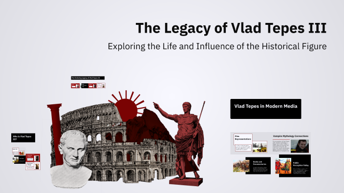 The Legacy of Vlad Tepes III by Тимофей Камбур on Prezi