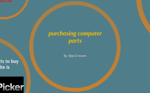 choosing computer parts by Ben grissom on Prezi