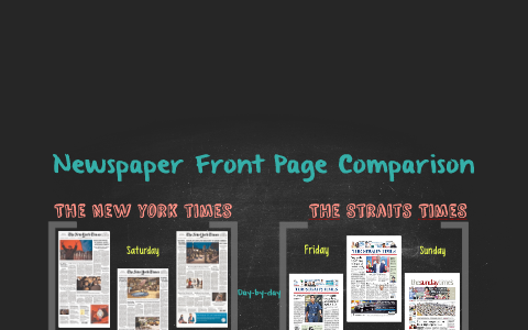 Newspaper Front Page Comparison by Arshia Rehman on Prezi