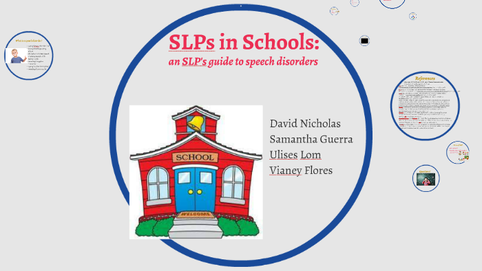 SLPs in Schools by Vianey Flores on Prezi