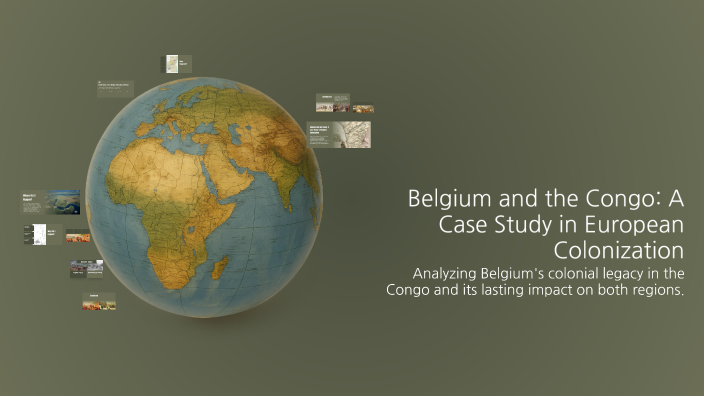 Belgium and the Congo: A Case Study in European Colonization by 체린 김 on ...
