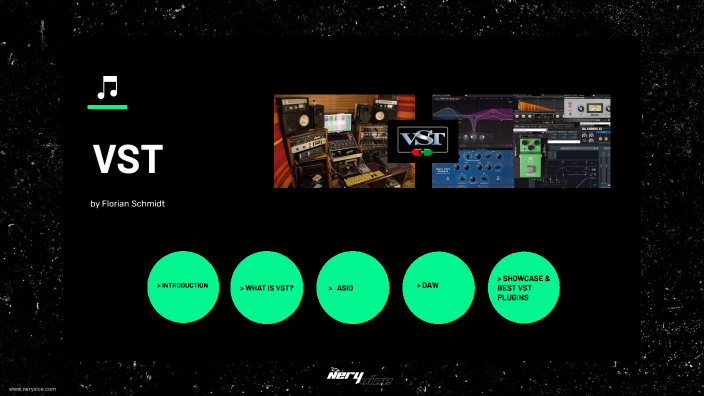 Virtual Studio Technology (VST) by Florian Schmidt on Prezi