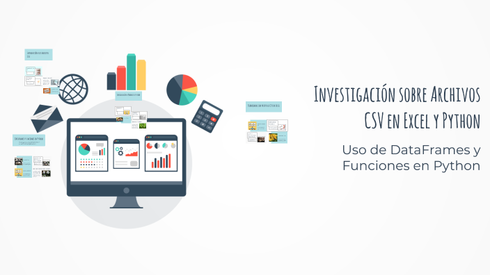 Investigación sobre Archivos CSV en Excel y Python by Johann Dubon on Prezi
