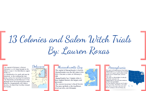 13 Colonies & Salem Witch Trials by lauren roxas on Prezi