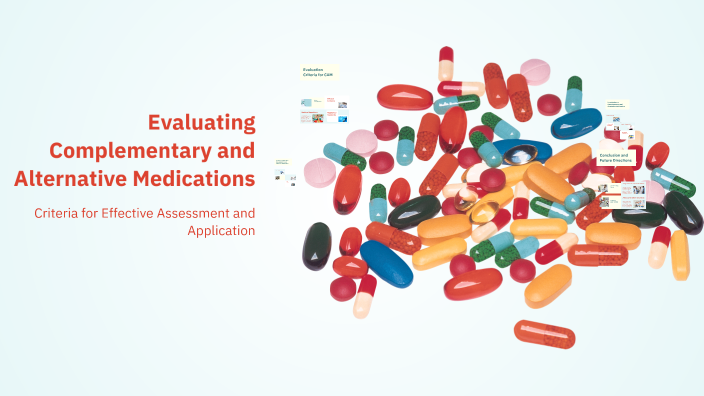 Evaluating Complementary and Alternative Medications by Kady Li on Prezi