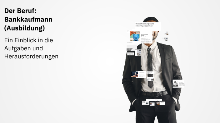 Der Beruf: Bankkaufmann by ariana shala on Prezi