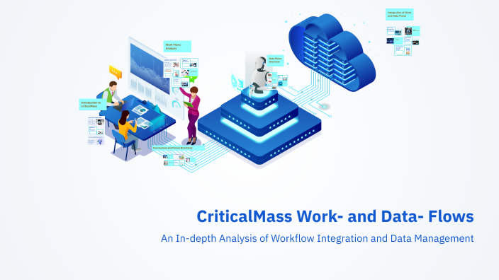 CriticalMass Work- and Data- Flows by Dan Hibbs on Prezi