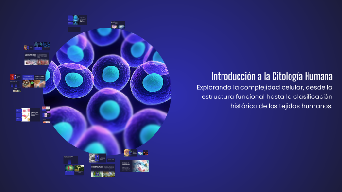 Introducción a la Citología Humana by BRUNO PARRA MARTINEZ on Prezi