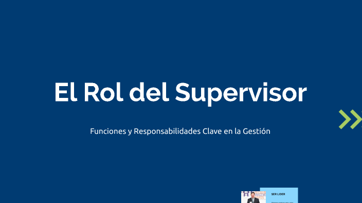 El Rol del Supervisor by sandra ramirez on Prezi