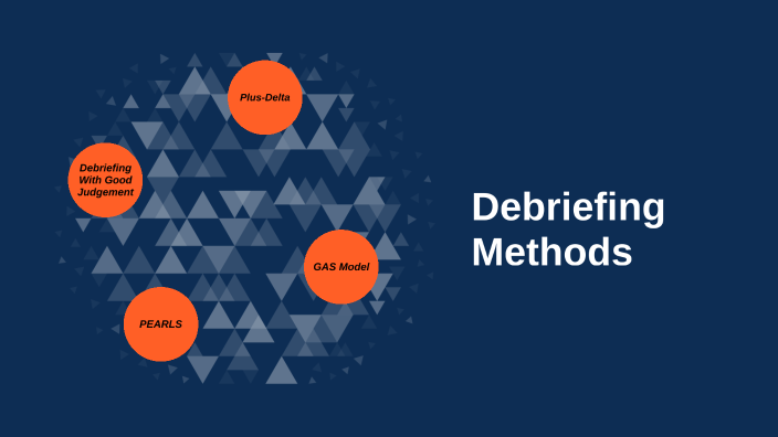 Debriefing Models by Michelle Braddy on Prezi