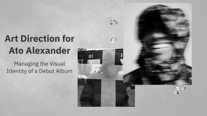 Art Direction for Ato Alexander by zafar durrani on Prezi