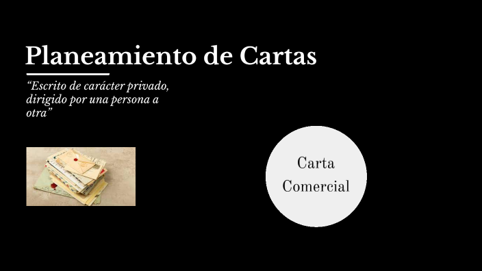 Planeamiento de una carta by Belinda Romero on Prezi