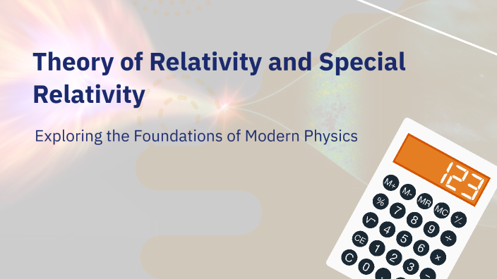 Theory of Relativity and Special Relativity by Luis Almendarez on Prezi