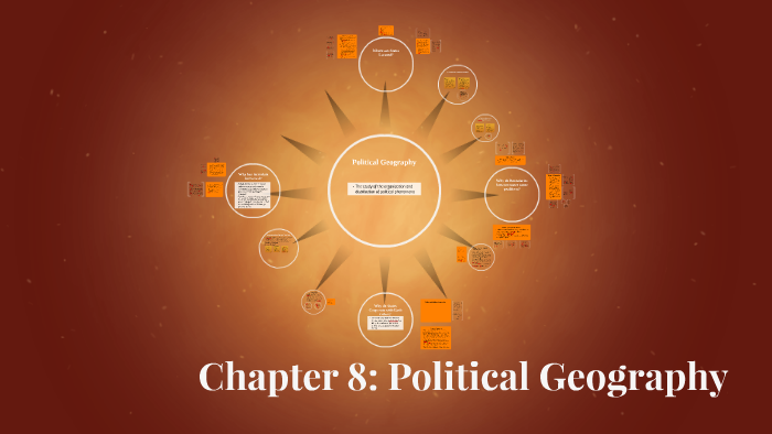 Chapter 8: Political Geography by Rachael Duncan on Prezi Chapter 8: Political Geography by Rachael Duncan on Prezi