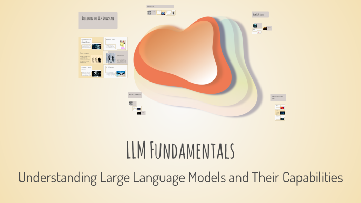 LLM Fundamentals by Lenise T on Prezi