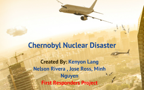 Chernobyl Nuclear PowerPlant (Mitigation) by Kenyon Lang on Prezi