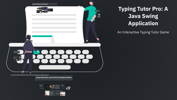 Typing Tutor Pro: A Java Swing Application by Talha Patel on Prezi