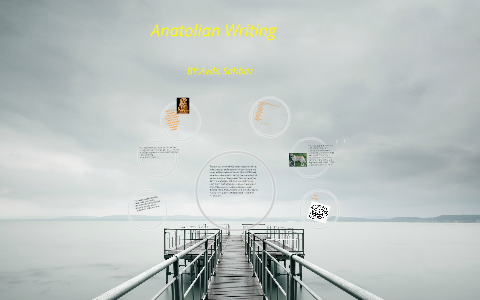 Anatolian Writing by avdo sahbaz on Prezi