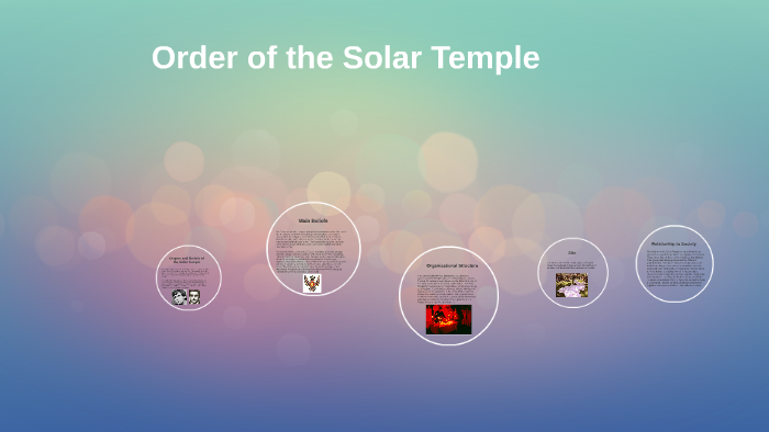 Order of the Solar Temple by Alex Quinn on Prezi