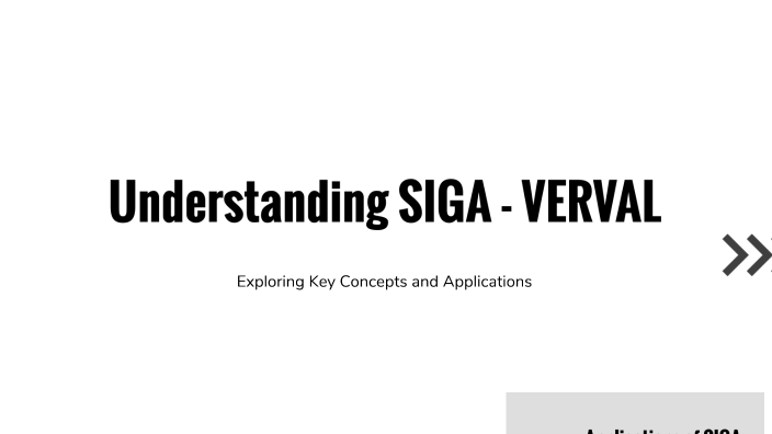 Understanding SIGA - VERVAL by Widhong on Prezi
