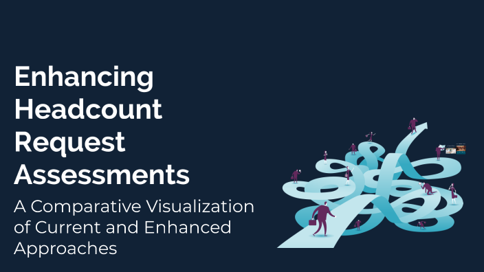 Enhancing Headcount Request Assessments by Marco Gabriele on Prezi