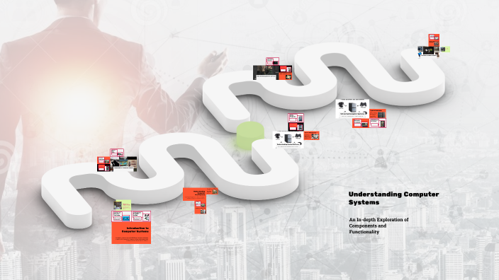 Understanding Computer Systems by Ann Abdallah on Prezi