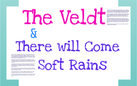 "The Veldt" and "There Will Come Soft Rains" Comparing and Contrasting ...