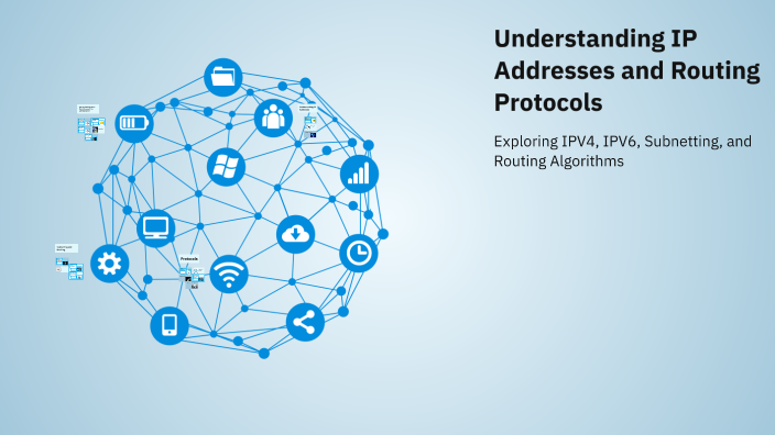 Understanding IP Addresses and Routing Protocols by Naina Sajwani on Prezi