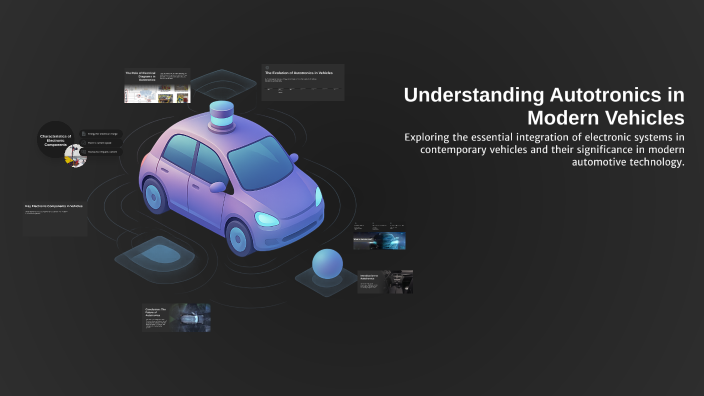 Understanding Autotronics in Modern Vehicles by mario ramos on Prezi