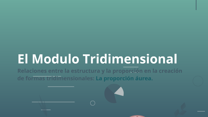 El Modulo Tridimensional by on Prezi