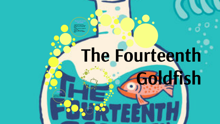 The Fourteenth Goldfish by Sam Lewis on Prezi