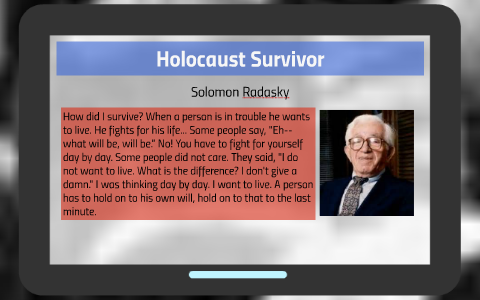 Holocaust Survivor: Solomon Radasky by Gennie Cruz on Prezi