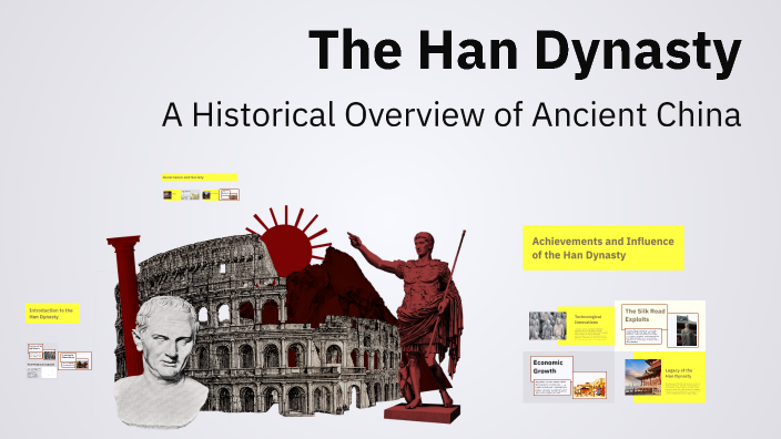The Han Dynasty by William Gutzwiller on Prezi
