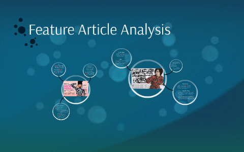 Feature Article Analysis by Ti Da on Prezi