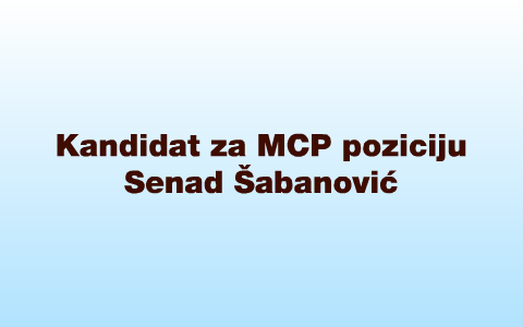 MCP presentation by Senad Sabanovic on Prezi
