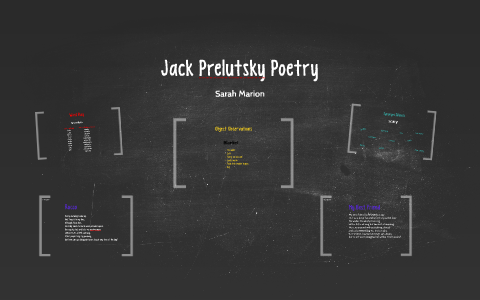Jack Prelutsky Poetry by Sarah Marion on Prezi