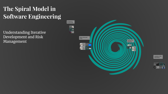 Spiral Model in Software Engineering by Vishnu Vardhan on Prezi